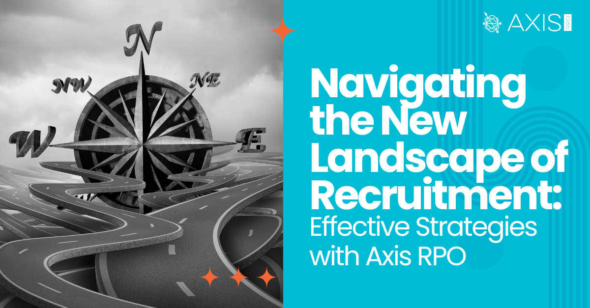 Navigating the New Landscape of Recruitment: Effective Strategies with ...